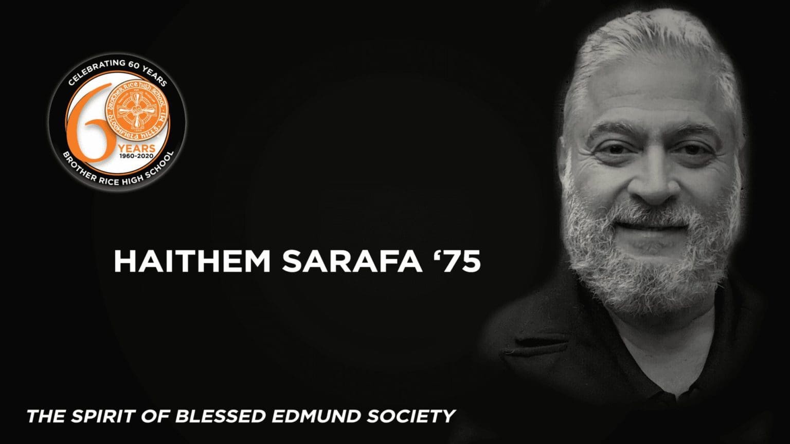 Haithem Sarafa '75 | 2020 Spirit of Blessed Edmund Society - Brother Rice